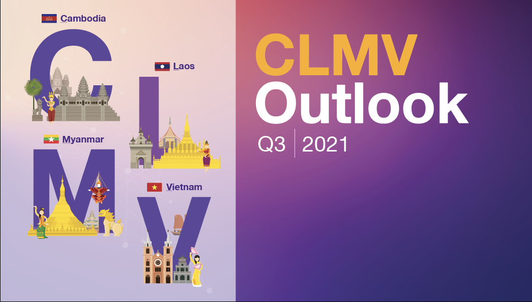 CLMV Outlook / EIC CLMV Outlook Q3/2021 | SCBEIC